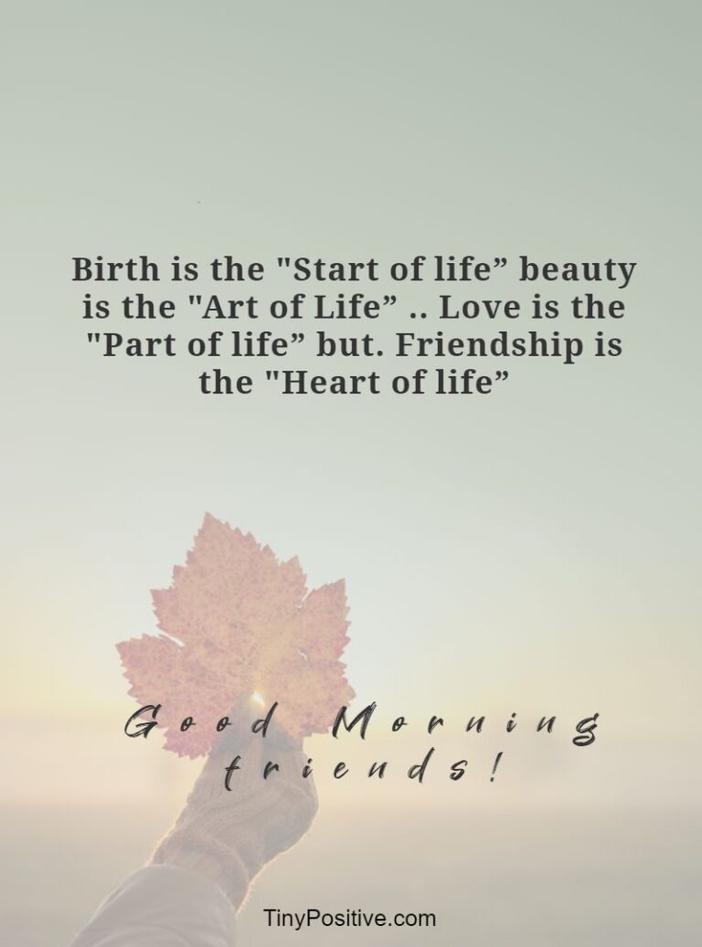 28 Amazing Good Morning Friends, Wishes for Messages & Quotes – Tiny ...