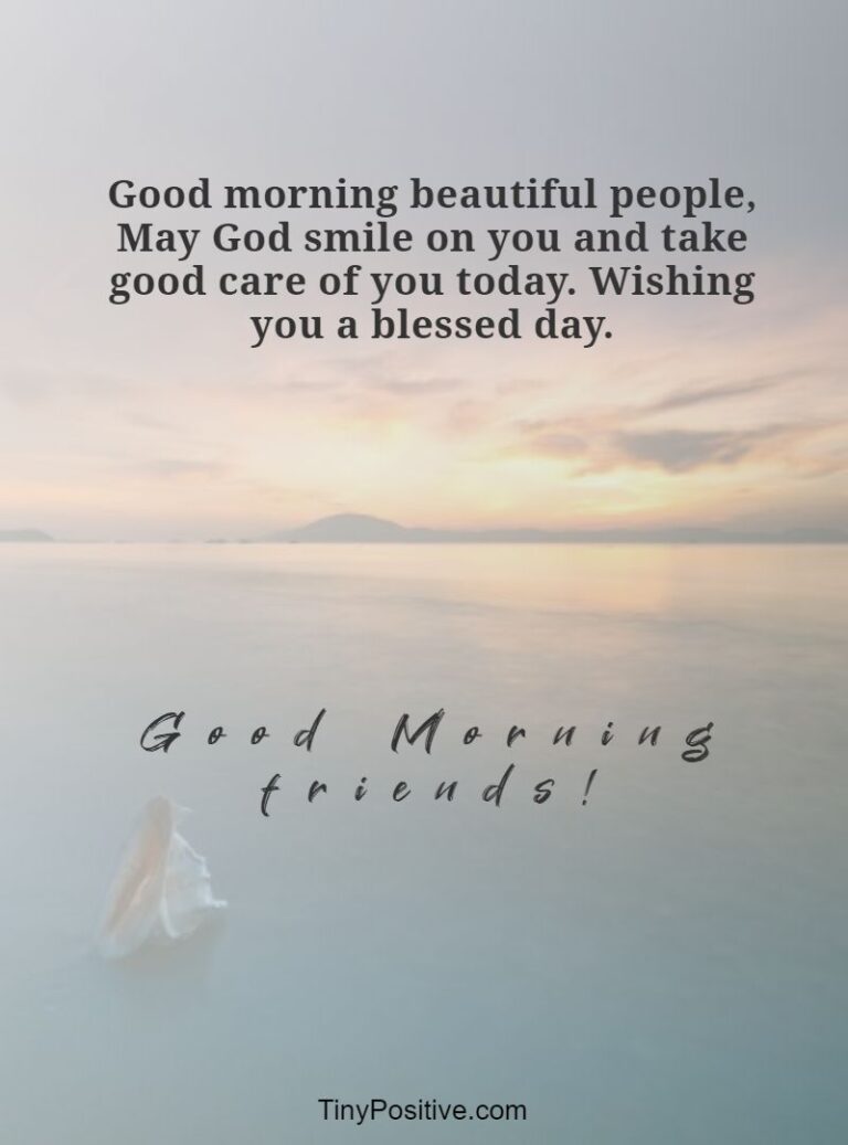 28 Amazing Good Morning Friends, Wishes for Messages & Quotes – Tiny ...