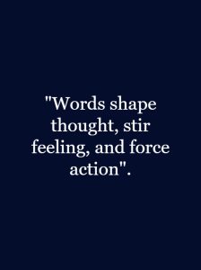 44 Inspirational Quotes About The Power Of Words – Tiny Positive