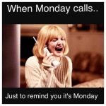 80 Funny Monday Memes to Cheer You Up With Pictures – Tiny Positive