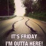 95 Funny Friday Memes | TGIF Friday Quotes With Pictures – Tiny Positive