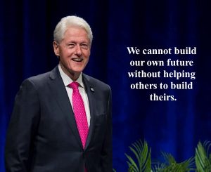 115 Bill Clinton Quotes on Knowledge, Philosophy, and Wisdom – Tiny ...