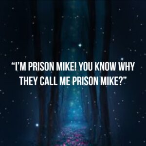 44 Famous Prison Mike Quotes To Give You The Office – Tiny Positive