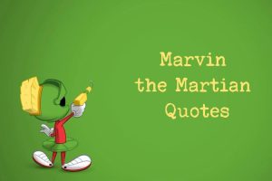 100 Famous Marvin the Martian Quotes - Sayings About Anger and Freedom ...