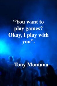55 Famous Scarface Quotes That’ll Always Be Iconic – Tiny Positive