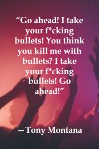 55 Famous Scarface Quotes That’ll Always Be Iconic – Tiny Positive