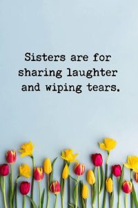 85 Cute And Best Sister Quotes And Sayings That Is Unbreakable Love ...