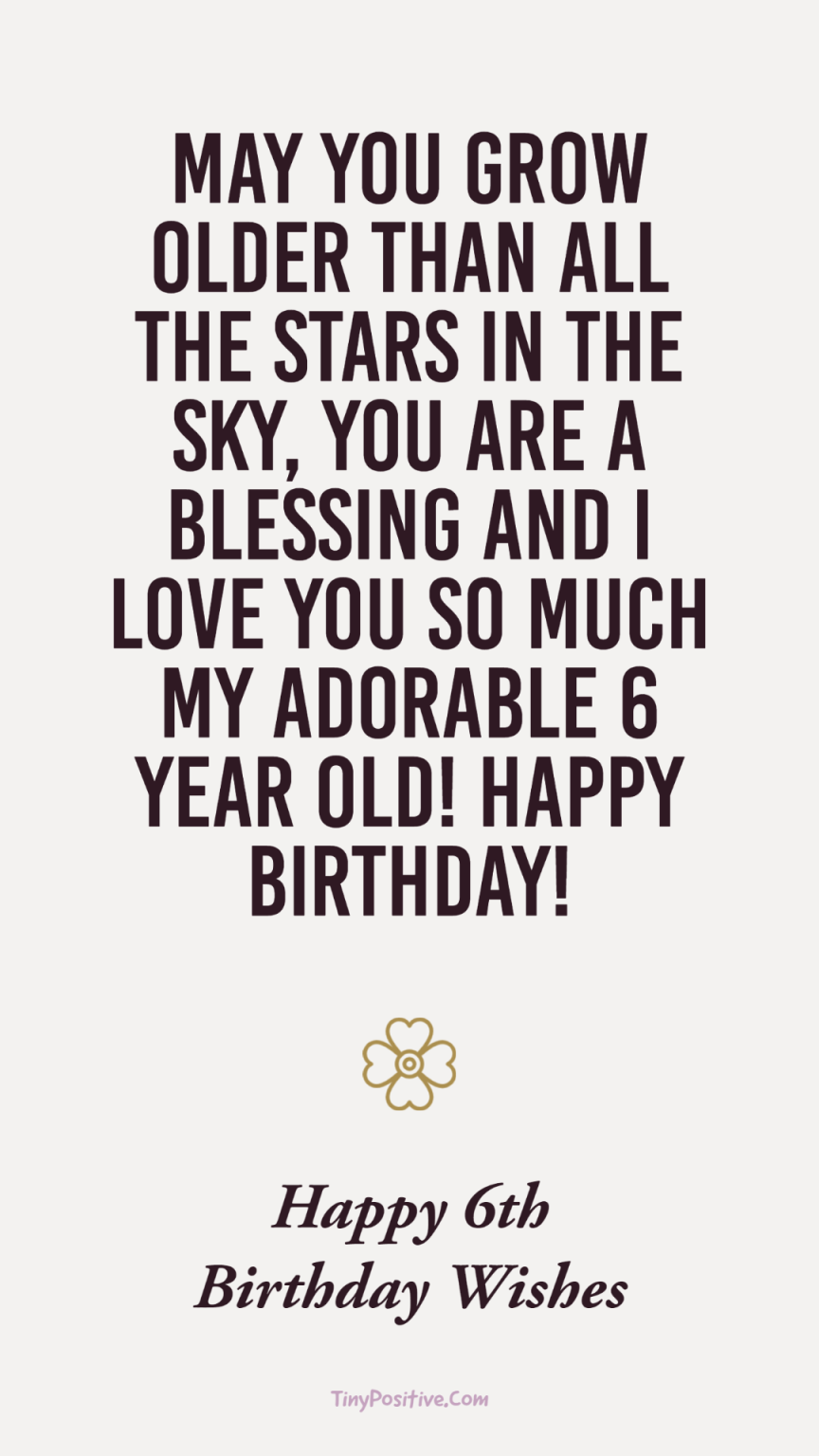 145+ Happy 6th Birthday Wishes & Best Messages