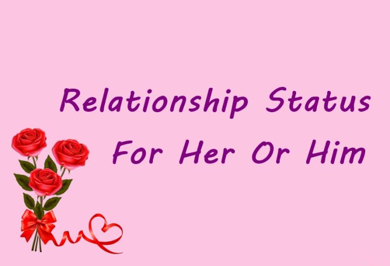 100 Relationship Status From The Heart For Her Or Him – Tiny Positive