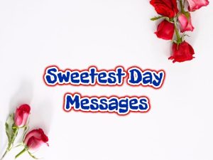 45 Sweetest Day Messages - Happy Sweetest Day Ideas – Tiny Positive