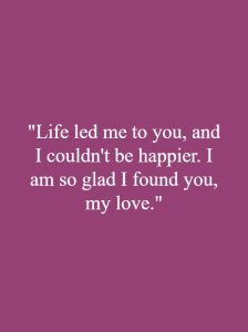 80 I am Glad I Found You Quotes, Messages & Poems – Tiny Positive