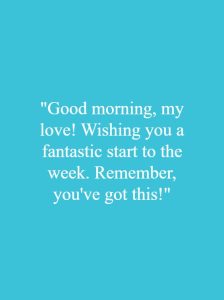 80 Monday Morning Messages, Greetings & Wishes – Tiny Positive