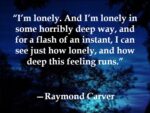 45 Deep Sad Lonely Quotes to Express Pain and Isolation – Tiny Positive