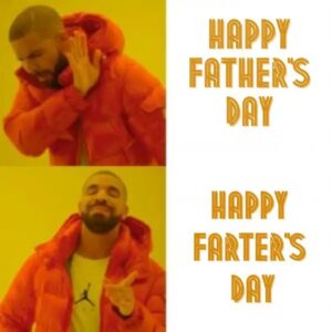 50 Hilarious Happy Father's Day Memes of the Week – Tiny Positive